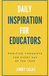 daily inspiration for educators: positive thoughts for every day of the year