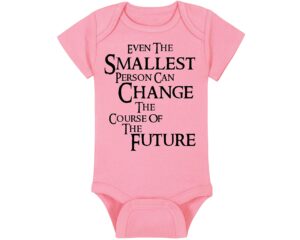 fantasy movie baby onesie - even the smallest person can change the course of the furture (6-12 month - pink fabric - black design)