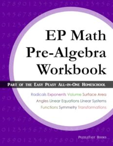 ep math pre-algebra workbook: part of the easy peasy all-in-one homeschool