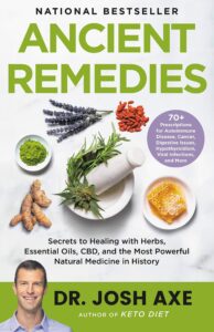 ancient remedies: secrets to healing with herbs, essential oils, cbd, and the most powerful natural medicine in history