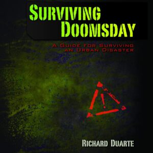 surviving doomsday: a guide for surviving an urban disaster