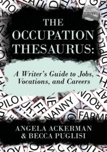 the occupation thesaurus: a writer's guide to jobs, vocations, and careers (writers helping writers series book 7)