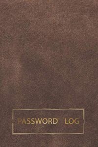 password log: leather password book with alphabetical tabs journal for men, brown leather password logbook, log book for men boy teens seniors ... record tracker journal logbook 6 x 9 inches