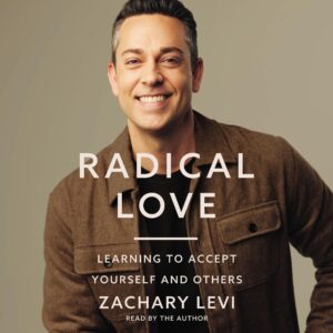 radical love: learning to accept yourself and others