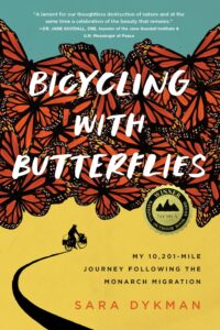 bicycling with butterflies: my 10,201-mile journey following the monarch migration