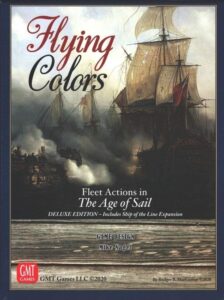 gmt: flying colors, fleet actions in the age of sail, deluxe 3rd edition