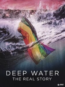 deep water the real story