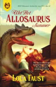 wet hot allosaurus summer (dinosaur erotica)