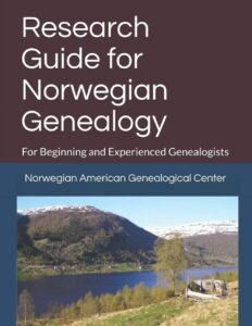 research guide for norwegian genealogy: for beginning and experienced genealogists