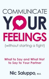 communicate your feelings (without starting a fight): what to say and what not to say to your partner (mental & emotional wellness)