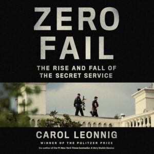 zero fail: the rise and fall of the secret service