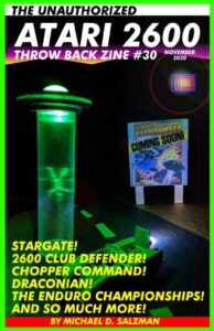 the unauthorized atari 2600 throw back zine #30: defender, stargate, chopper command, draconian, raft rider and so much more!