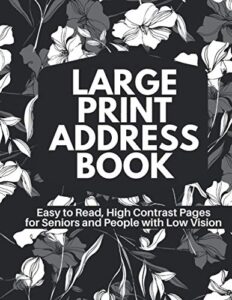 large print address book: easy to read, perfect for seniors and people with low vision