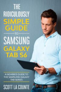 the ridiculously simple guide to samsung galaxy tab s6: a newbies guide to the samsung galaxy tab series