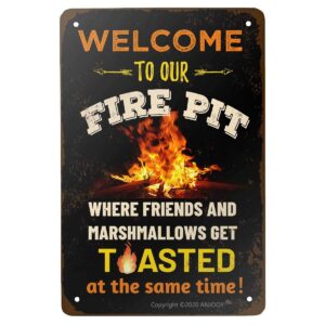 anjooy vintage metal funny camping tin sign - welcome to our fire pit where friends and marshmallows get toasted -outdoor porch patio kitchen garden poster retro decor art 8x12 inch