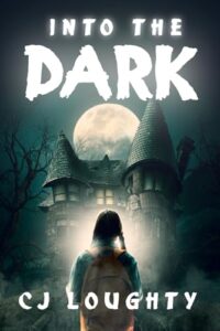 into the dark: a scary mystery book for kids aged 9-15