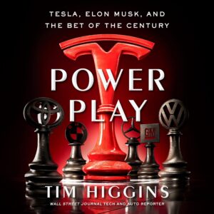 power play: tesla, elon musk, and the bet of the century