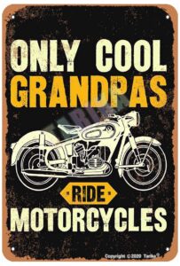 tarika only cool grandpas ride motorcycles iron 20x30 cm vintage look decoration painting sign for home kitchen bathroom farm garden garage funny wall decor,8x12 inches