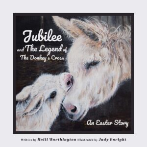 jubilee and the legend of the donkey's cross: an easter story