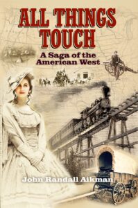 all things touch: a saga of the american west