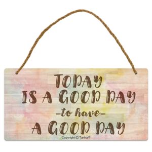 today is a good day to have a good day 20x30 cm metal retro look decoration art sign for home kitchen bathroom farm garden garage inspirational quotes wall decor