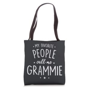 grammie gift: my favorite people call me grammie tote bag