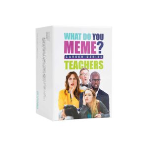 what do you meme? teacher's edition - the hilarious party game for teachers