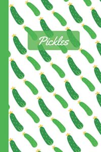 pickles: notebook | cute, funny diary | (pickle lovers) journal | 6x9 | 110 pages | blank lined journal for gift