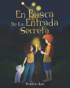 en busca de la entrada secreta: una emocionante aventura de misterio con un final sorprendente (2020) (spanish edition)