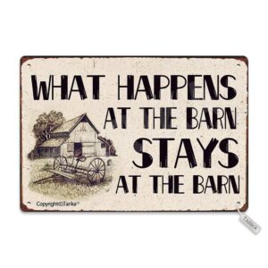 tarika what happens in the barn stays in the barn metal retro look 8x12 inch decoration plaque sign for home kitchen bathroom farm garden garage inspirational quotes wall decor