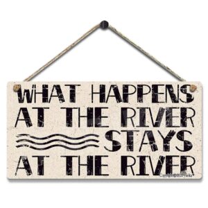 what happens at the river stays at the river 8x12 inch vintage look tin decoration plaque sign for home kitchen bathroom farm garden garage inspirational quotes wall decor