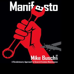 manifesto: a revolutionary approach to general aviation maintenance