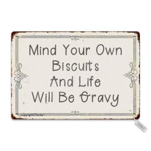 mind your own biscuits and life will be gravy 20x30 cm metal retro look decoration crafts sign for home kitchen bathroom farm garden garage inspirational quotes wall decor