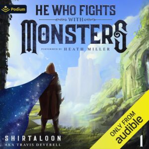 he who fights with monsters: a litrpg adventure: he who fights with monsters, book 1