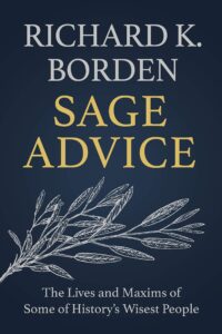 sage advice: the lives and maxims of some of history’s wisest people