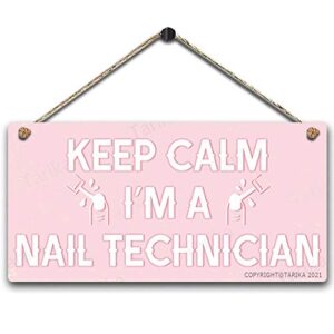 keep calm i'm a nail technician 12.5x25 cm vintage look decoration crafts hanging sign for home kitchen bathroom farm garden garage inspirational quotes wall decor