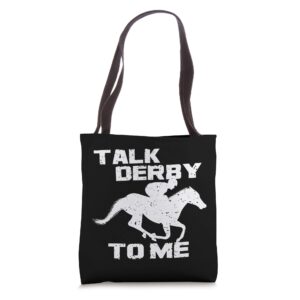 fun talk derby to me gift i horse owner lover jockey tote bag