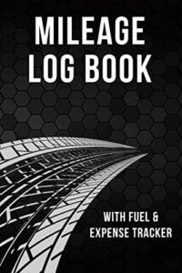 mileage log book: vehicle mileage logbook for taxes with fuel & expense tracker | business & personal