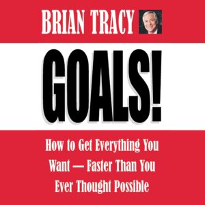 goals!: how to get everything you want - faster than you ever thought possible