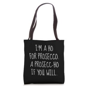 funny alcohol themed joke prosecco lover gift for women tote bag