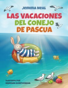 las vacaciones del conejo de pascua (spanish edition)