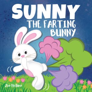 sunny the farting bunny: a funny rhyming story for kids, fun read aloud tale of farts, fun and friendship for children (funny fart books for kids - tooting tales book 1)