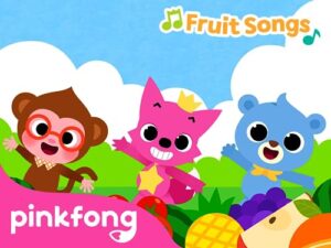 pinkfong! fruit songs