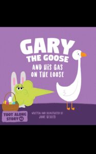 gary the goose and his gas on the loose: fart book and rhyming read aloud story about farting and friendship. an easter basket gift for boys and girls (fart dictionaries and toot along stories)