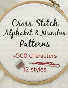 cross stitch alphabet & number patterns: counted cross stitch alphabet letters and numbers simple patterns in 12 font styles to make your own quotes