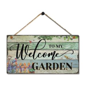 garden retro vintage wood garden signs decorative outdoor flower home signs wall decor - welcome to my garden - lovely motivational quote home accessory sign by 11.5"x6"