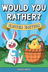 would you rather? easter edition: a hilarious interactive game book for kids (easter basket stuffer gift ideas for boys and girls)