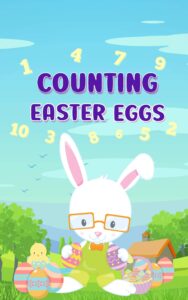 counting easter eggs: a search and find counting book for toddlers (2-4 years) - counts from numbers 1-10- great for both boys and girls includes bonus mini activity book