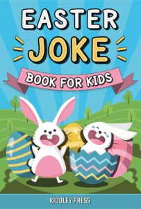 easter joke book for kids: a fun easter basket stuffer for boys and girls