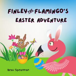 finley the flamingo easter adventure (finley the flamingo series)